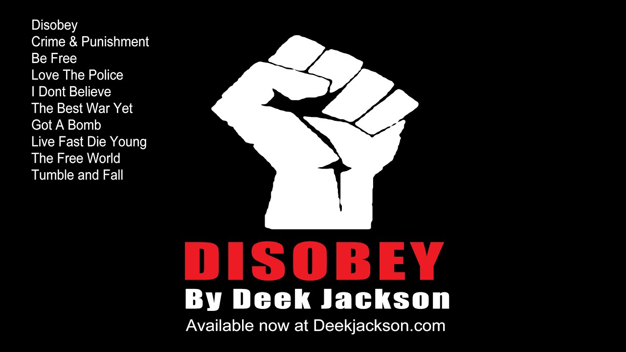 DISOBEY - Full Album by Deek Jackson - YouTube