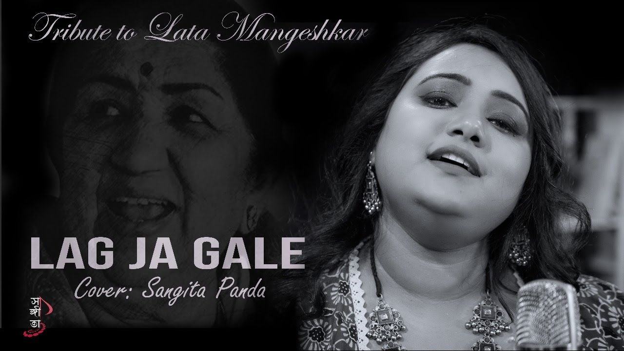 Emotional Tribute to Lata Mangeshkar//'Lag Ja Gale//Cover//Sangita ...