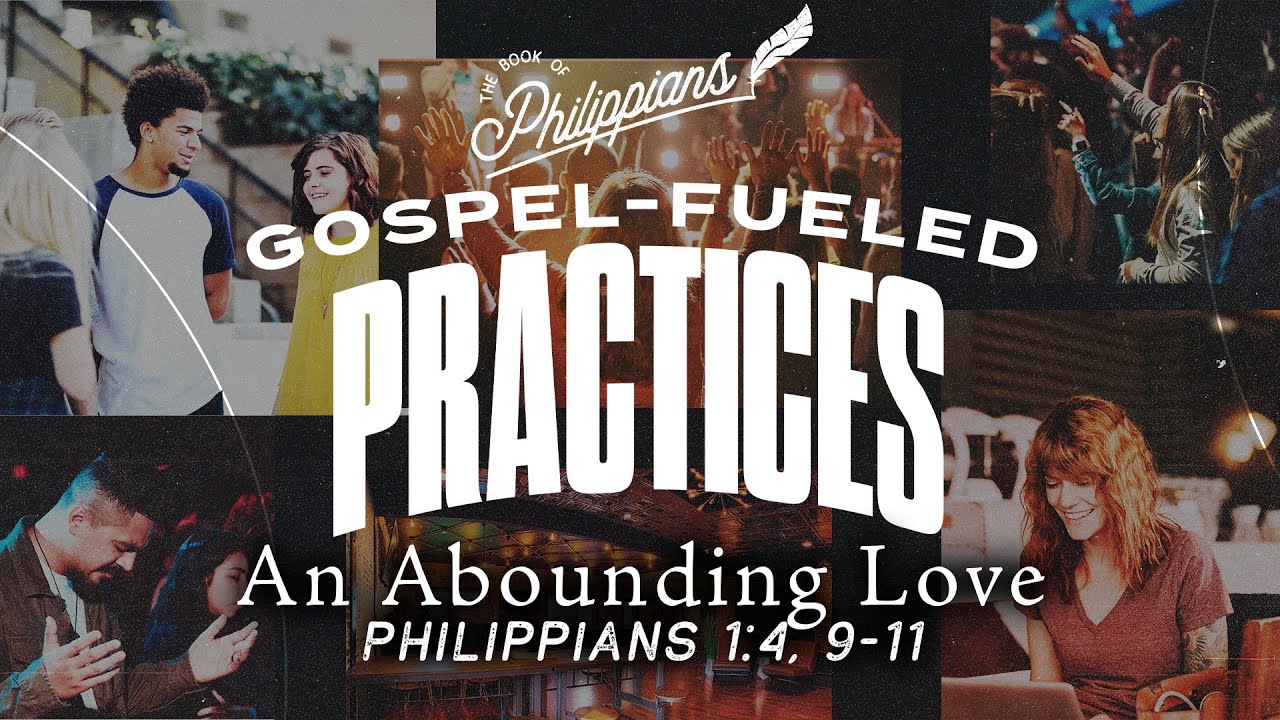 Philippians 1:4, 9-11 - An Abounding Love | Sermon Video - YouTube