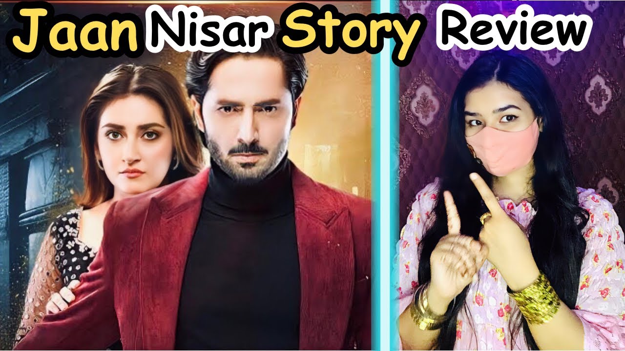 Jaan Nisar Story Review | Analysis With Binish - YouTube