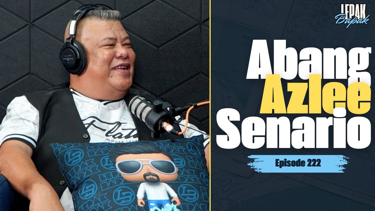 EP 222 - ABANG AZLEE SENARIO - YouTube