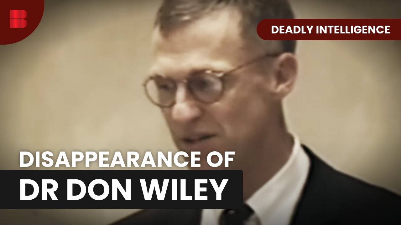 Dr Don Wiley's Disappearance - Deadly Intelligence - S01 EP03 - True ...