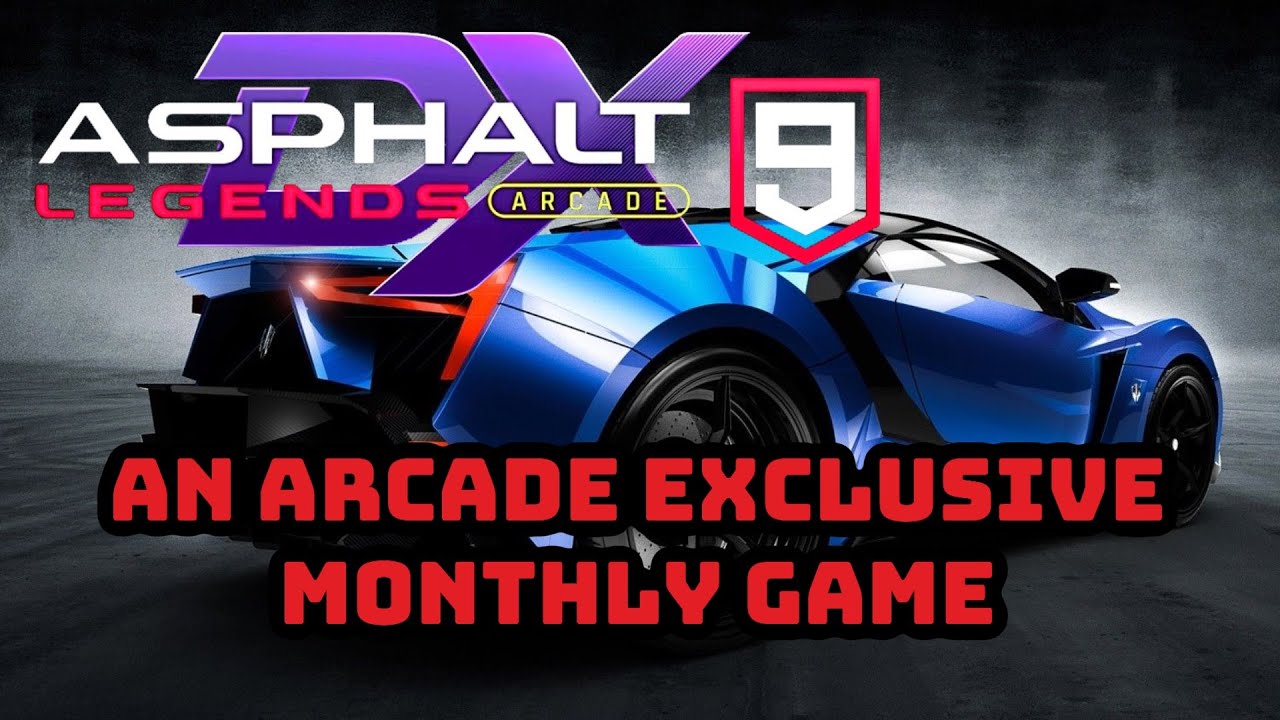 Asphalt 9: Legends - Arcade DX (Monthly Games E34) - YouTube