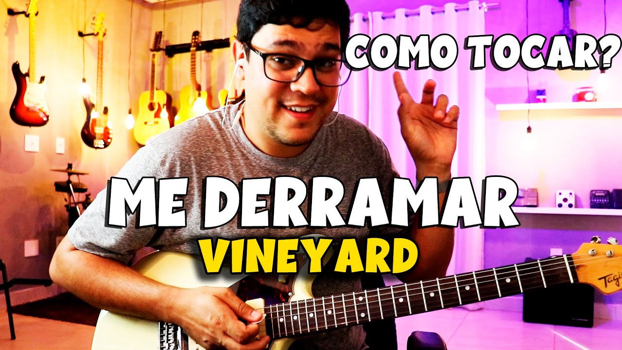 Como tocar Me derramar - Vineyard | Vídeo Aula | Violão - YouTube