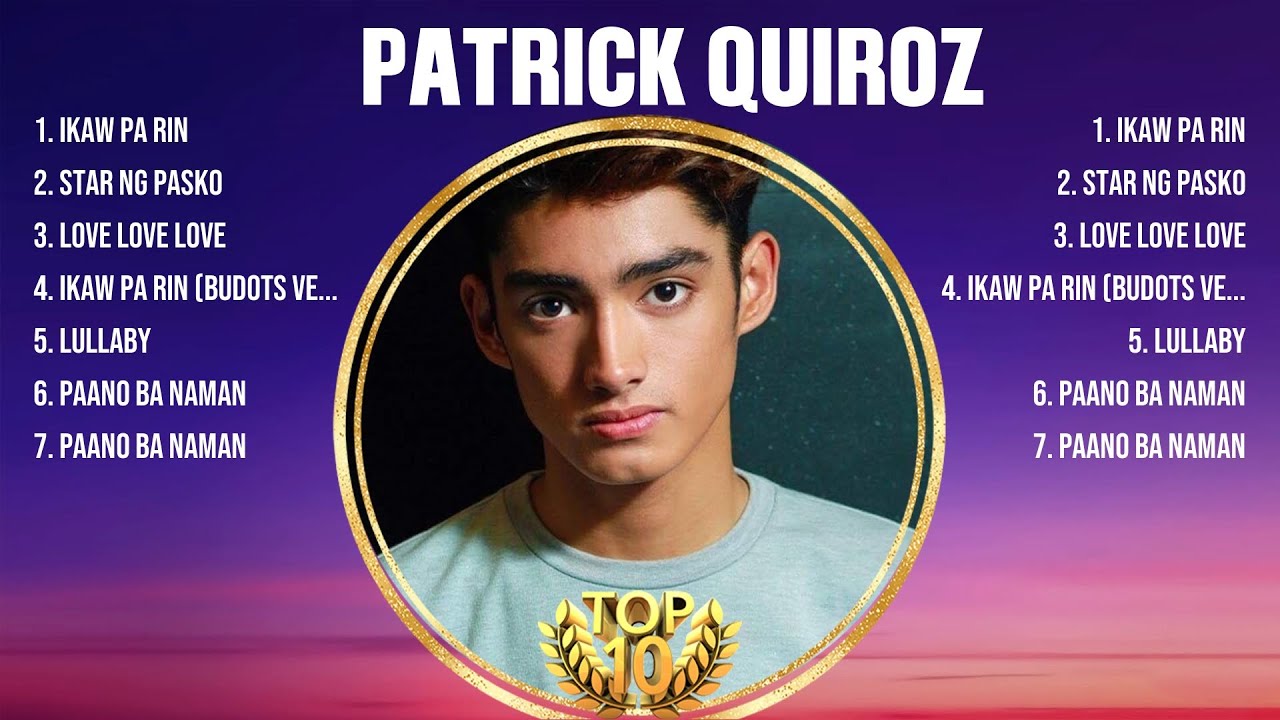 Patrick Quiroz Greatest Hits Ever ~ The Very Best OPM Songs Playlist ...