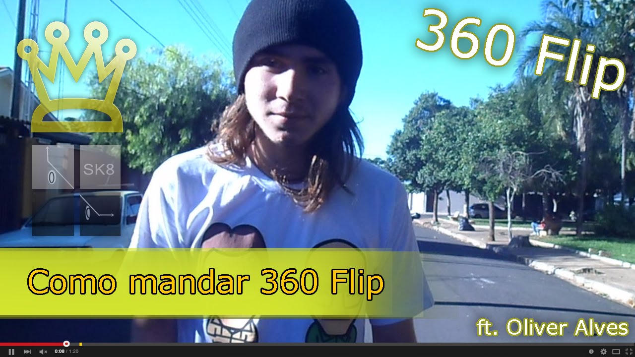 Como mandar o 360 Flip ft. Oliver Alves - YouTube