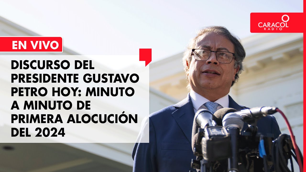 EN VIVO discurso del presidente Gustavo Petro HOY: Minuto a minuto de ...