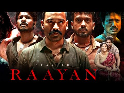 Raayan Full Movie Hindi Dubbed 2024 Collection | Dhanush New Movie ...