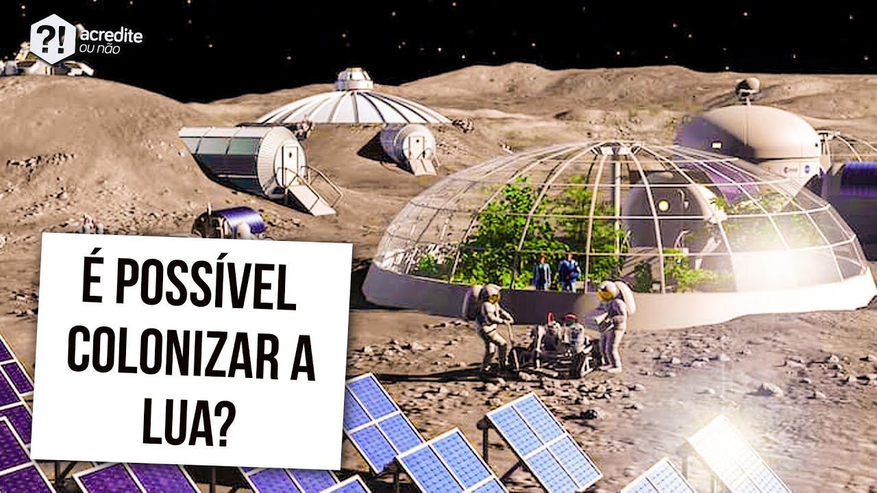É POSSIVEL COLONIZAR A LUA? - YouTube