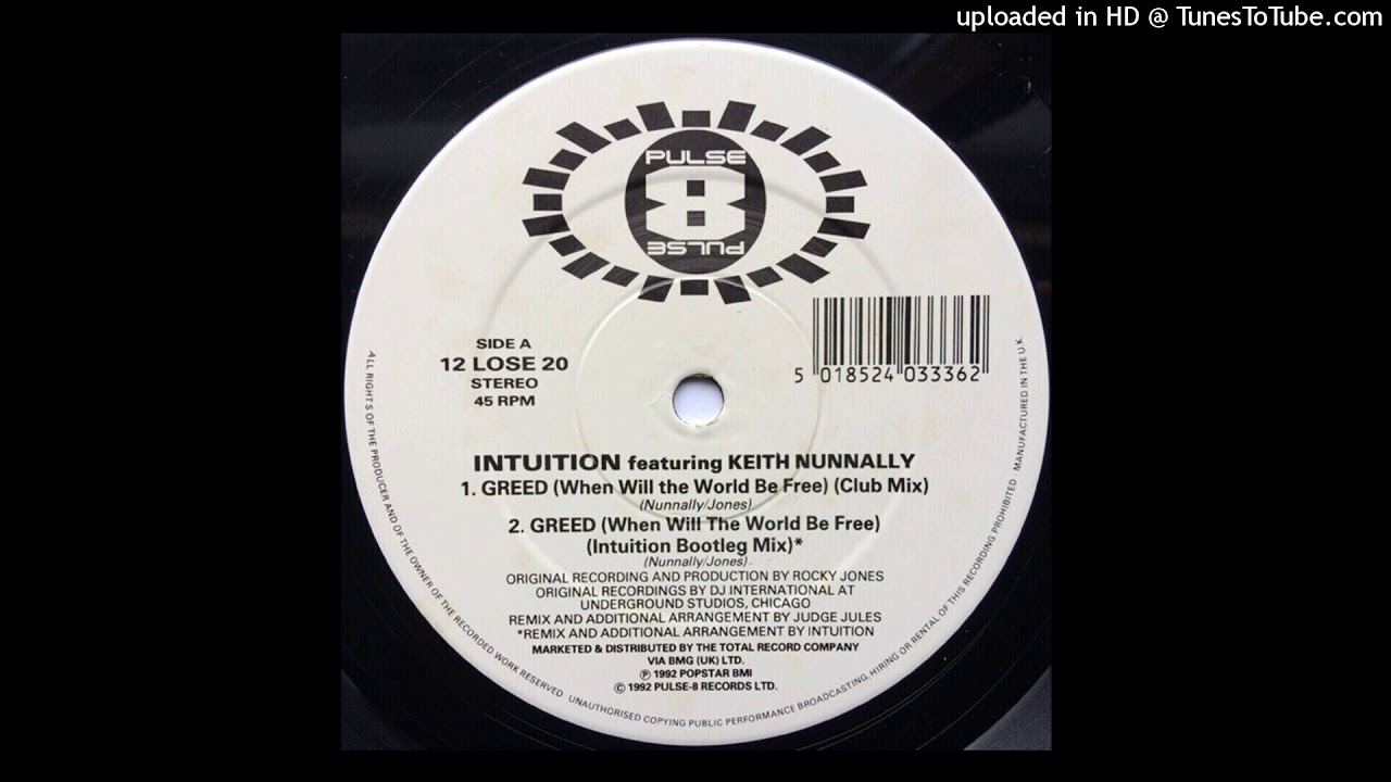 Intuition Featuring Keith Nunnally | Greed (When Will The World Be Free ...