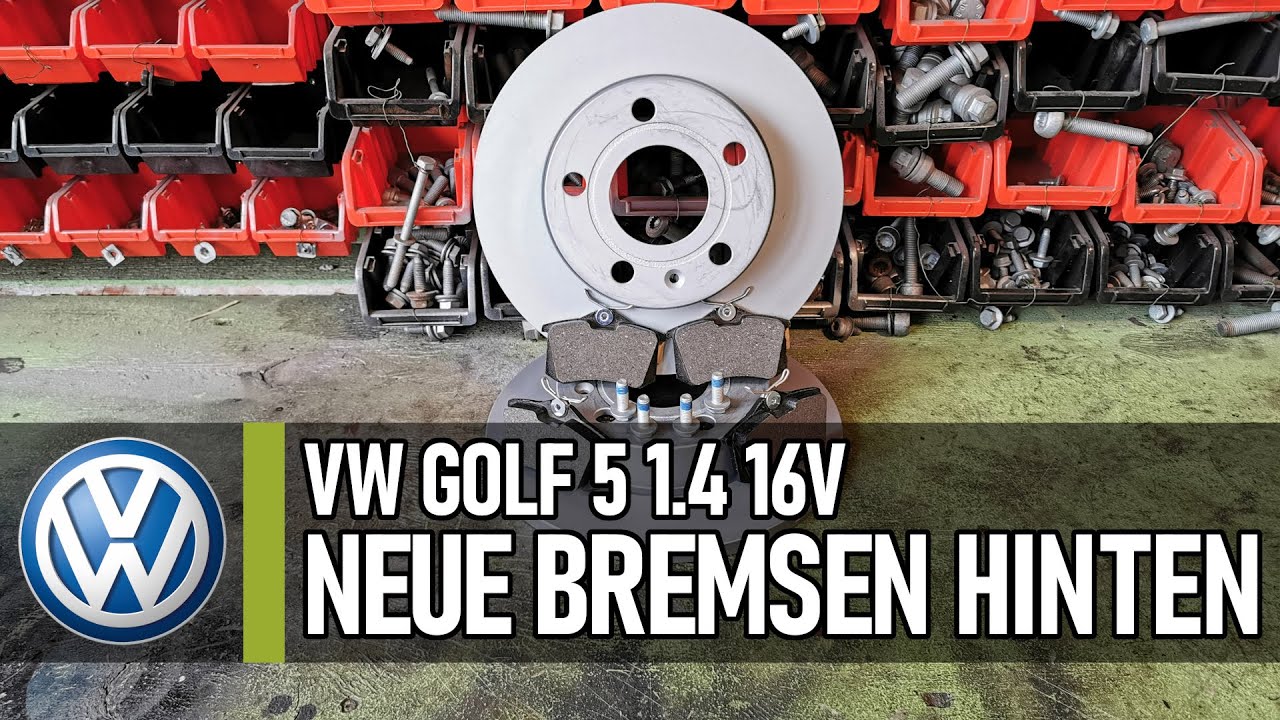 Bremsen Hinten Golf 5