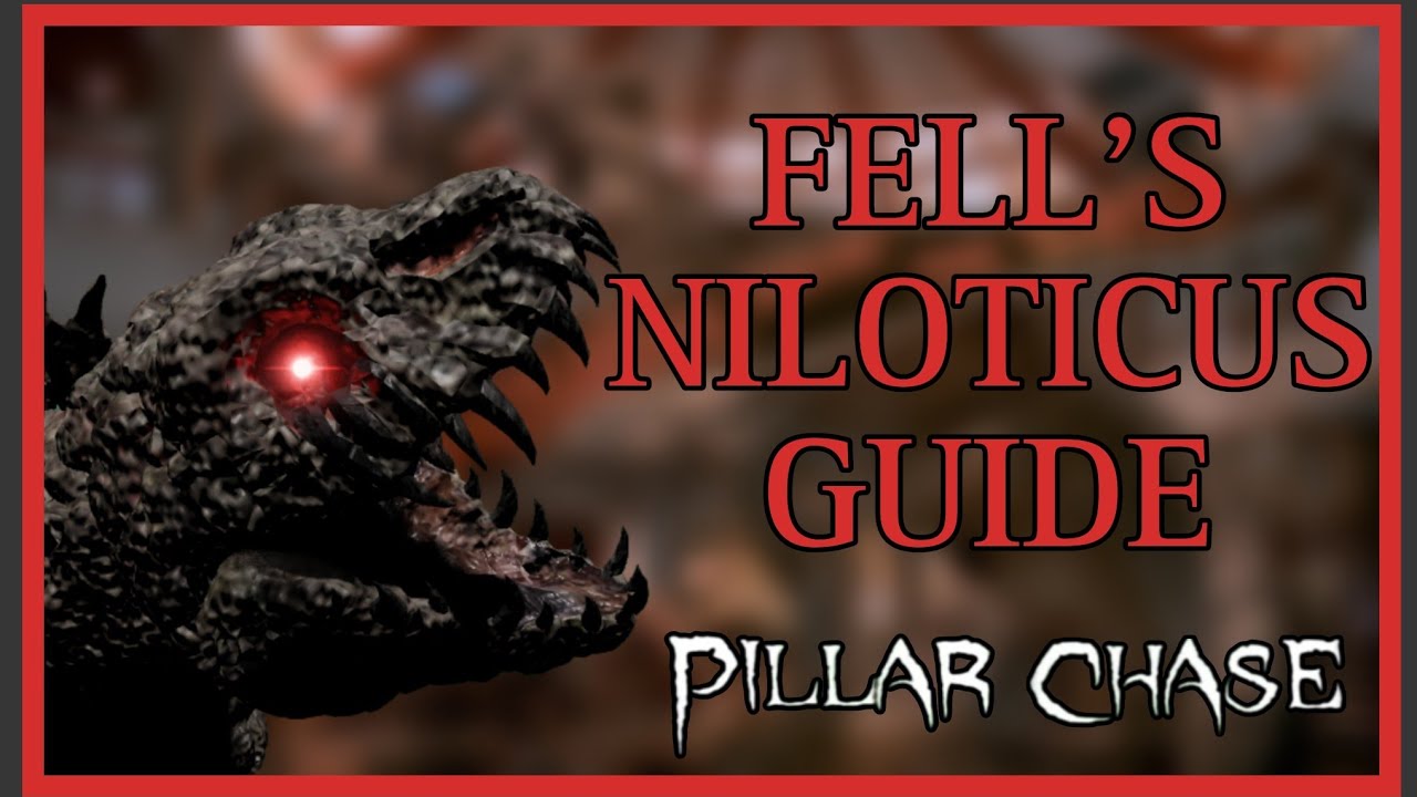 [Pillar Chase 2] FELL'S NILOTICUS GUIDE! - YouTube