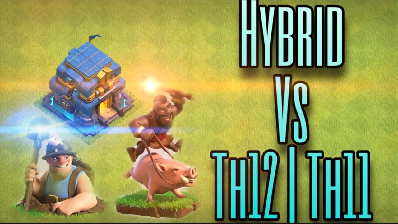 Hybrid Attacks Th 12 | Th 11 using siege machines | Siege Machines CoC ...