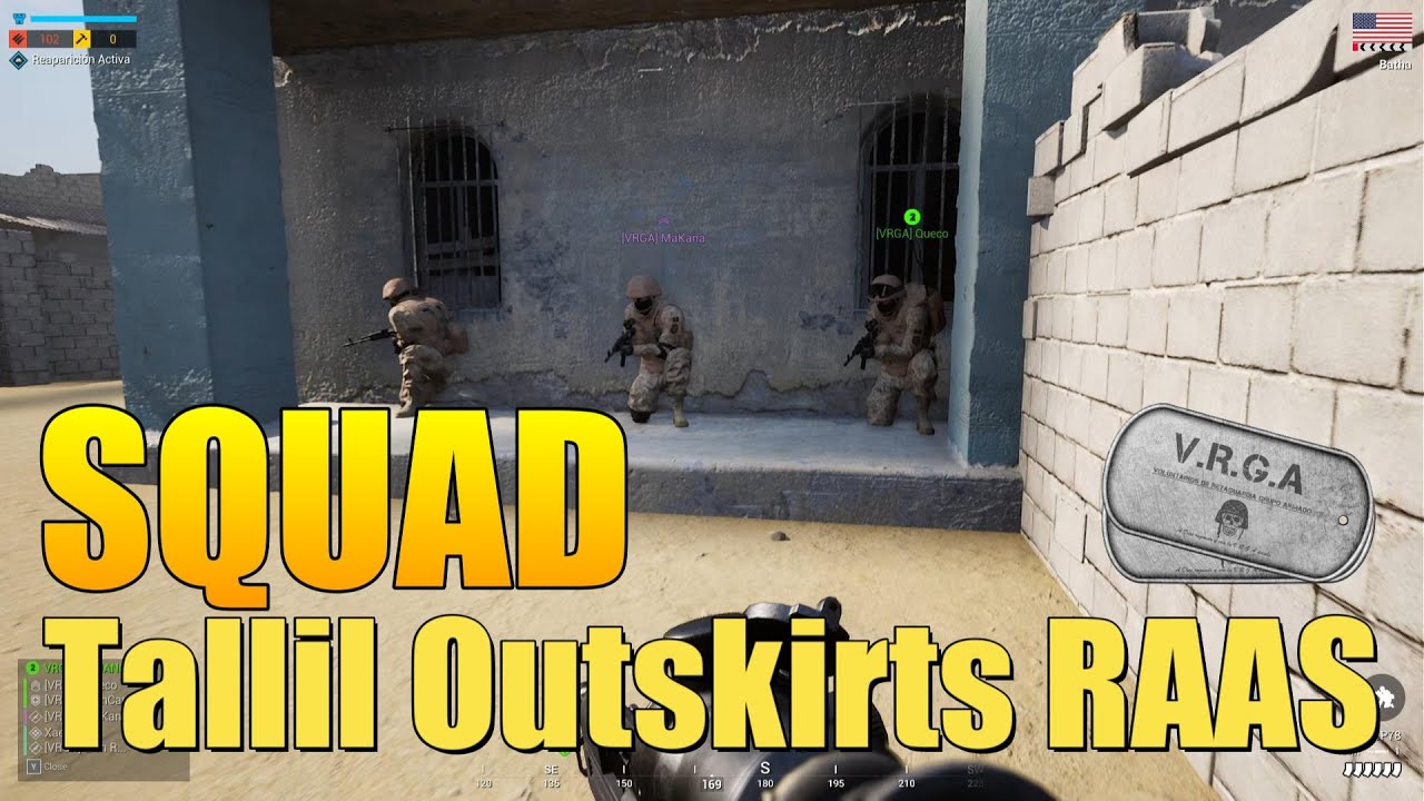 SQUAD - Tallil Outskirts RAAS - [VRGA] en el servidor de [SPH] - YouTube