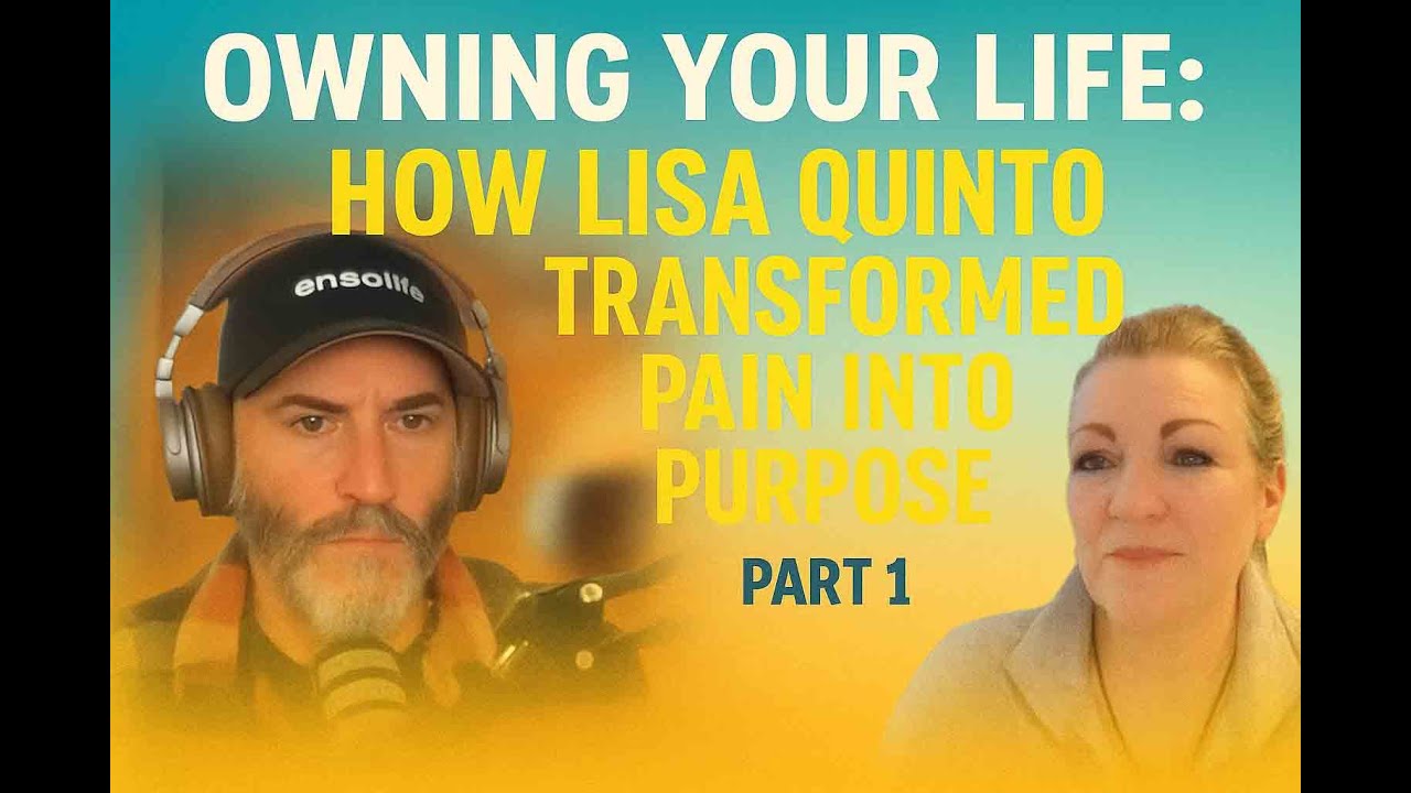 Owning Your Life: How Lisa Turned Pain into Purpose, Boundaries, Healing & Self-Leadership (Pt ...