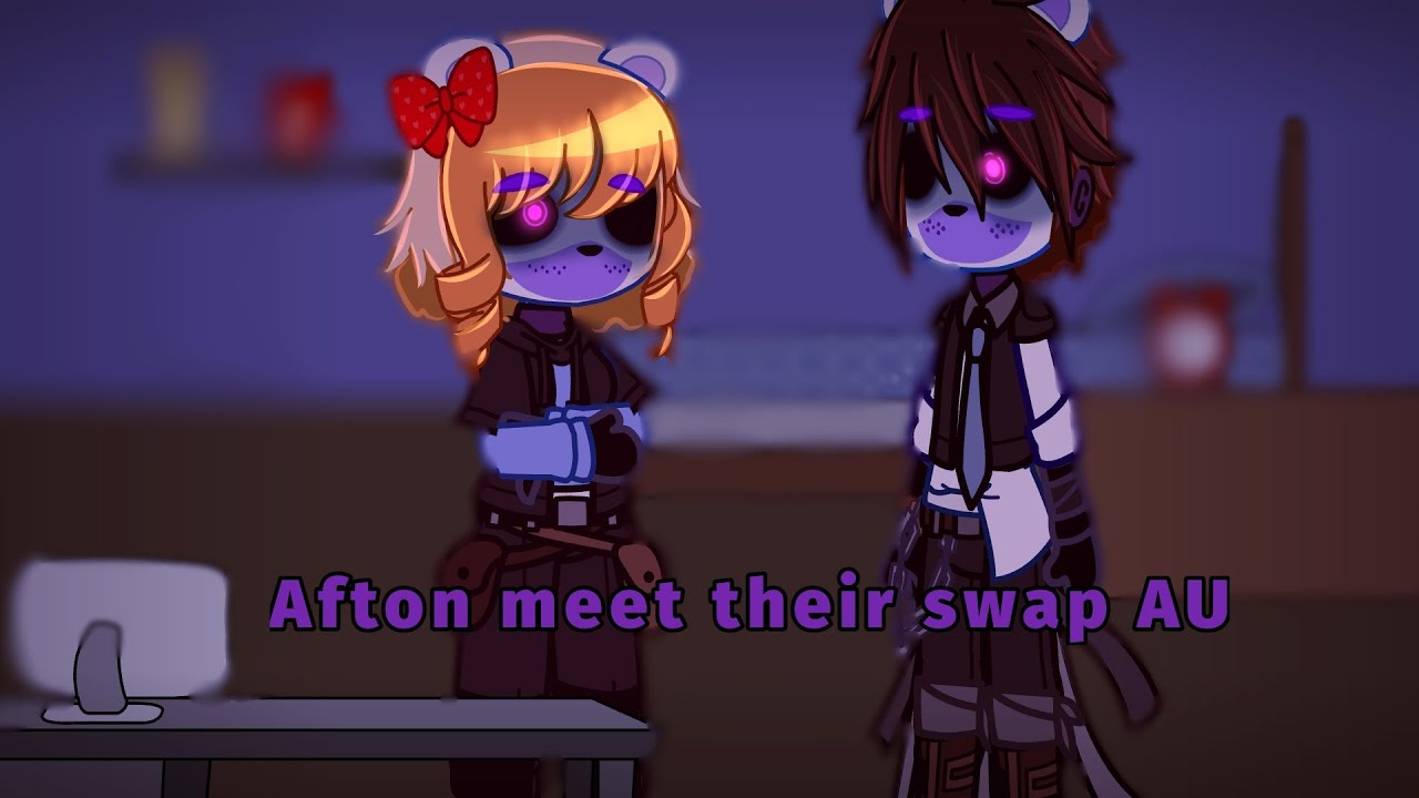 Afton meet their swap AU||FNAF||Afton family|| - YouTube