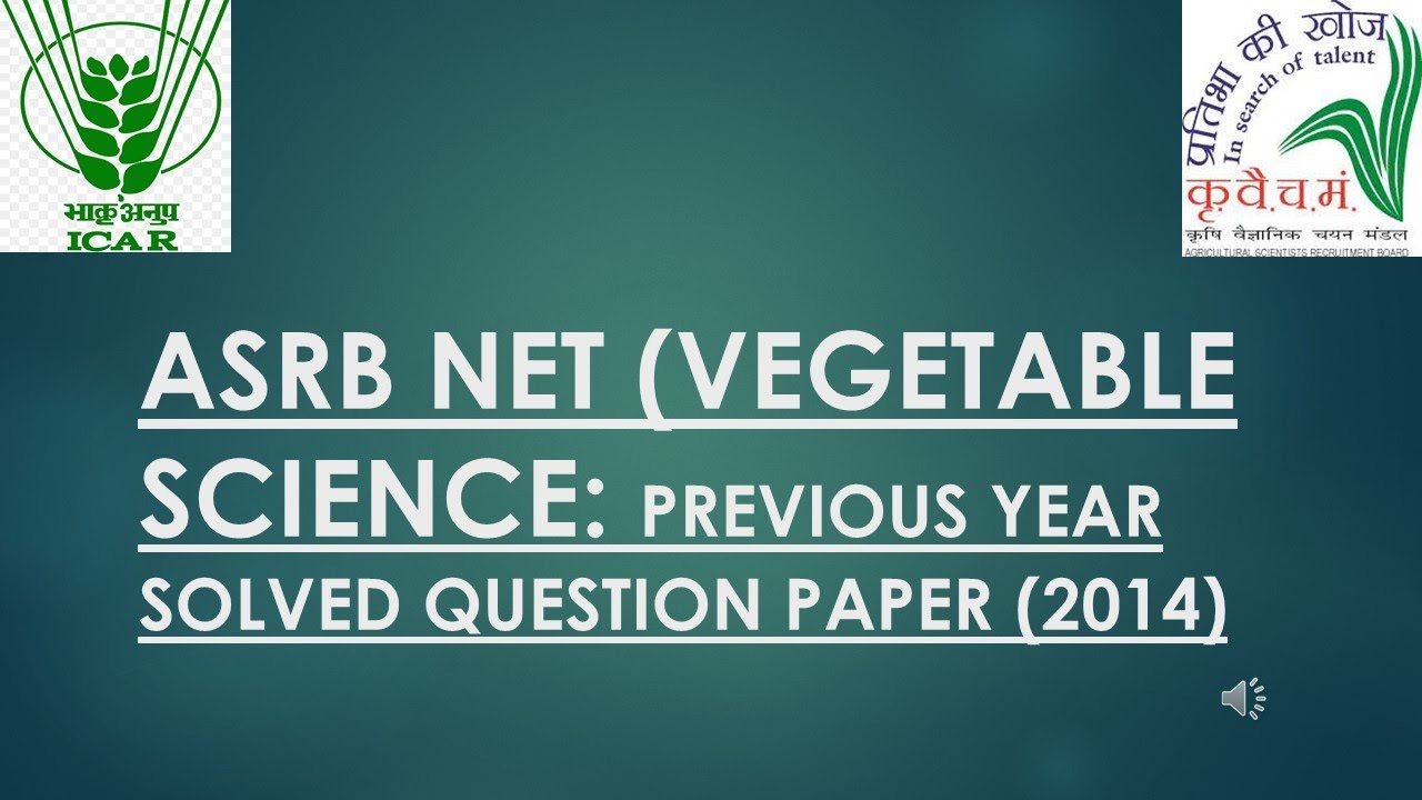 ASRB NET Vegetable Science: Previous year solved Paper (2014) #asrb # ...