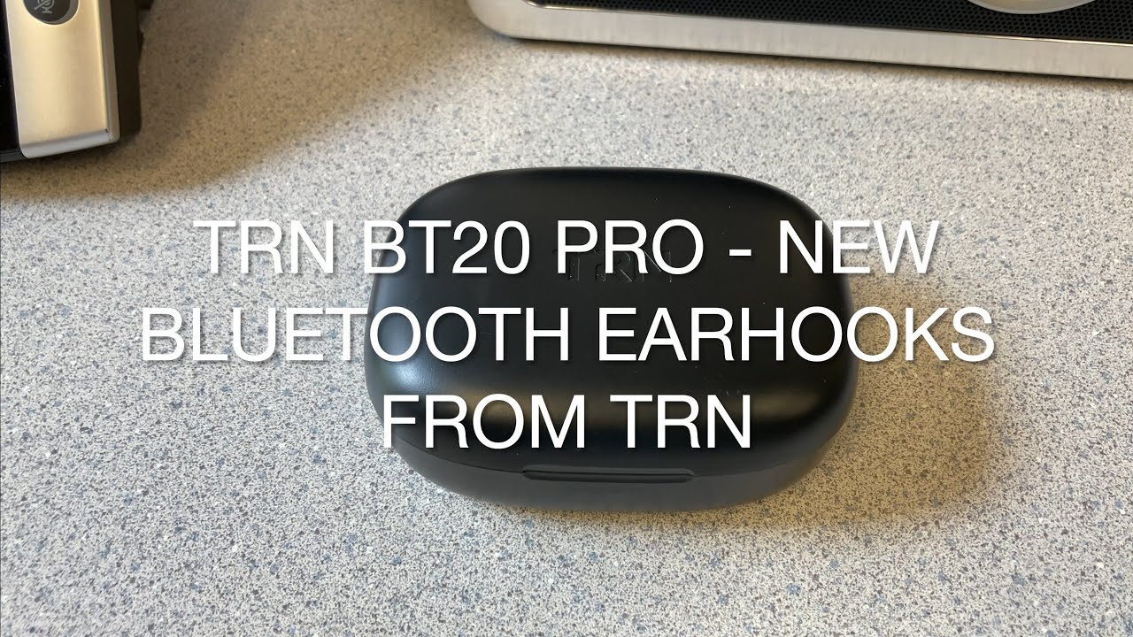 TRN BT 20 PRO New Bluetooth Earhooks From TRN - YouTube