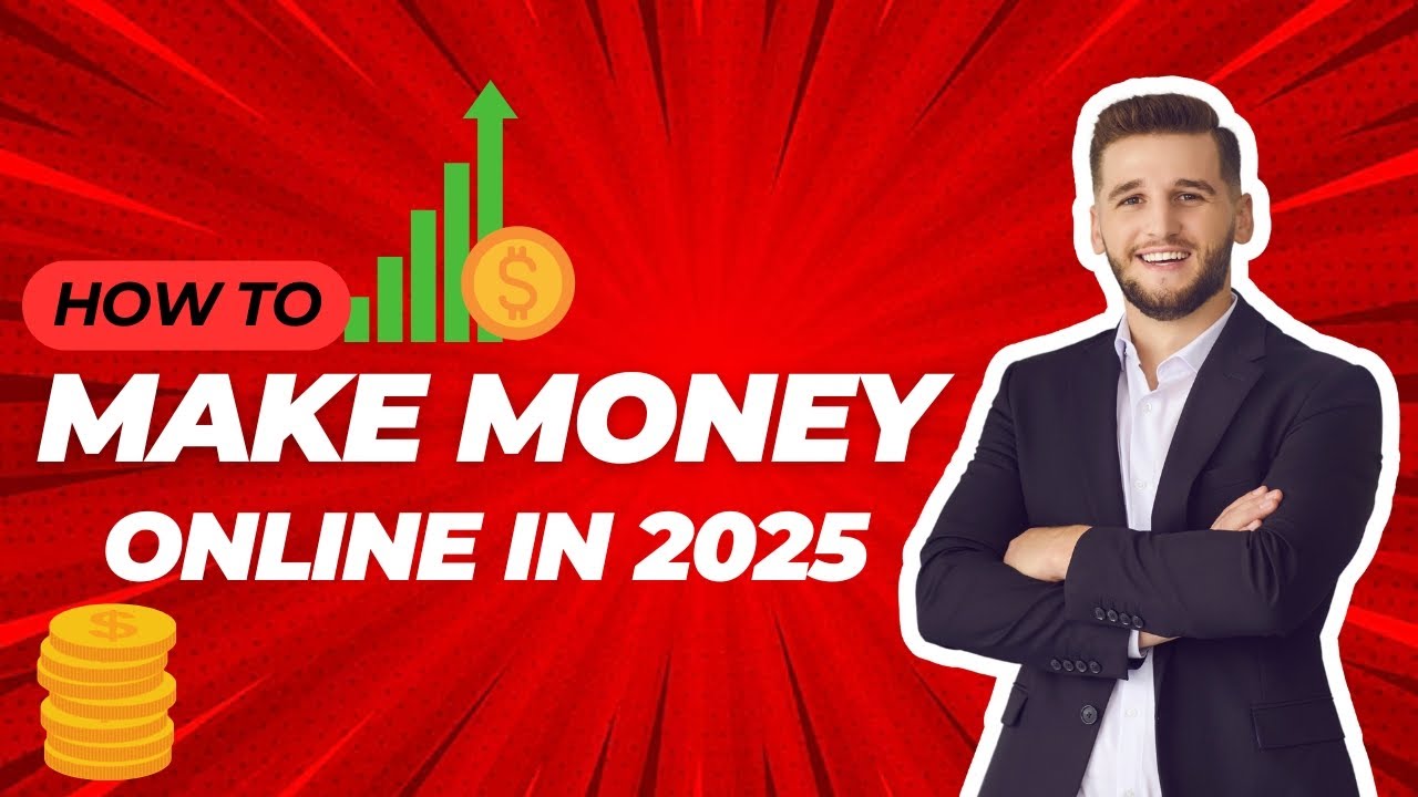 How to make Money online in 2025 - YouTube