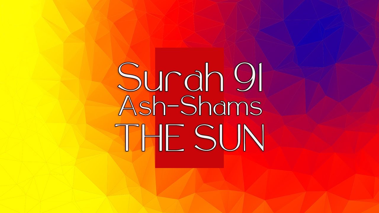 SURAH 91 அஷஷமஸ சரயன