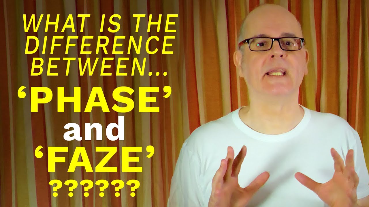 What is the difference between 'phase' and 'faze'? - Learn English with ...