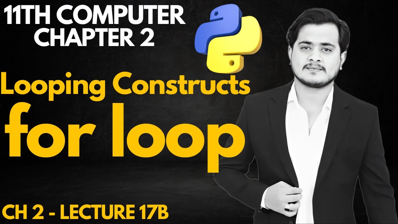 for Loop in Python | 11th Computer - Chapter 2 - Lec 17B - YouTube