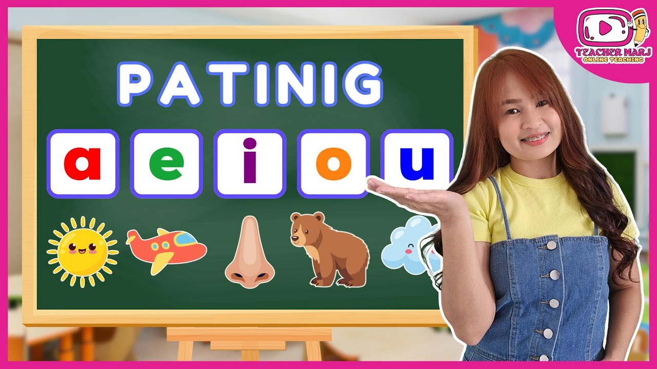 PAGSASANAY SA PAGBASA NG PATINIG | A E I O U (FOR BEGINNERS) | TEACHER ...