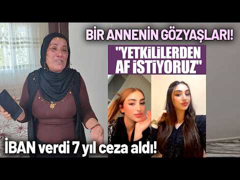 IBAN'ını Verdiği İçin 7 Yıl Hapis Cezası Alan 17 Yaşındaki Kızın Annesi Gözyaşlarına Boğuldu