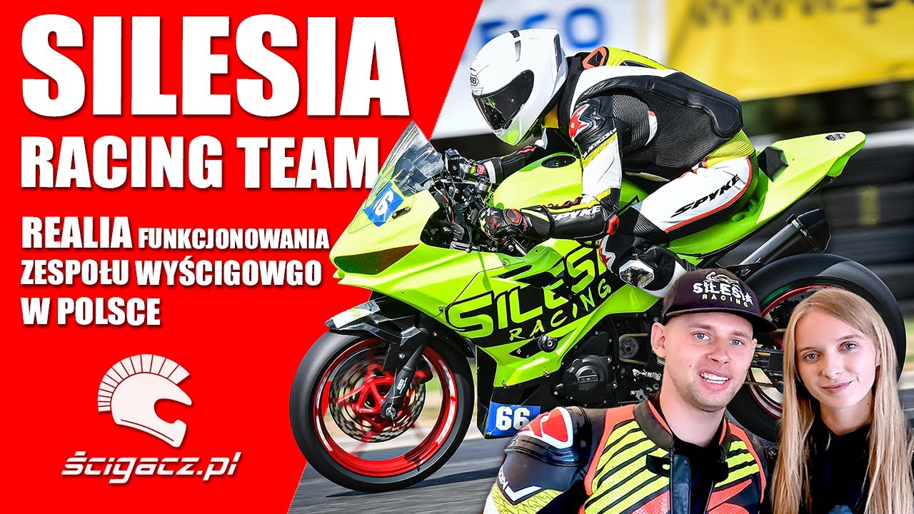 Zespół wyścigów motocyklowych. Realia w Polsce. Silesia Racing Team ...