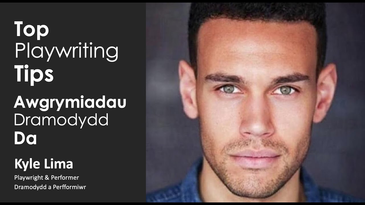 Kyle Lima Top Playwriting Tips (English/Saesneg) - YouTube