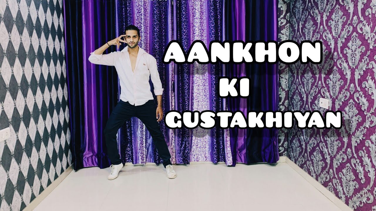 Aankhon Ki Gustakhiyan Song - Dance Video | Bollywood Lyrical | Dance ...