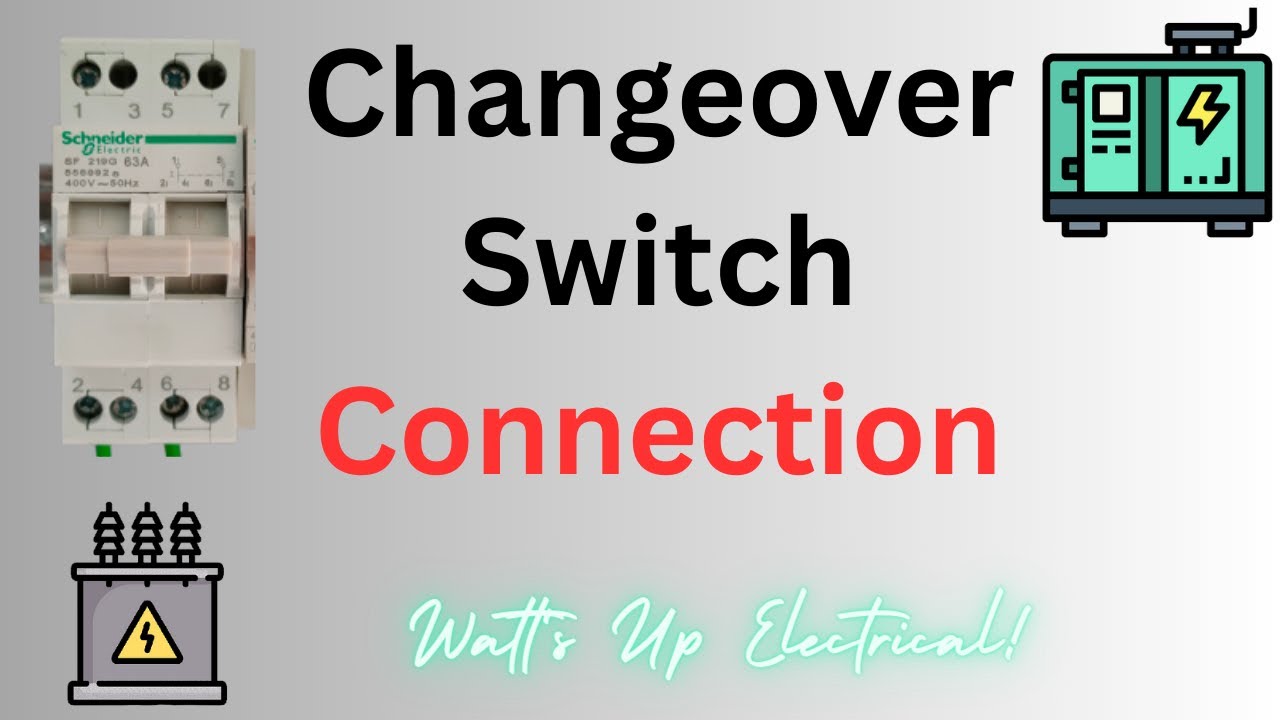 Changeover Connection | Changeover switch | Changeover wiring ...