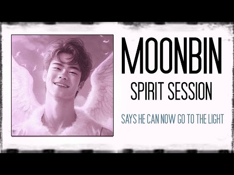 MOONBIN SPIRIT SESSION..MENTIONS THE DEVIL, LOVE, LONELINESS AND LIGHT.