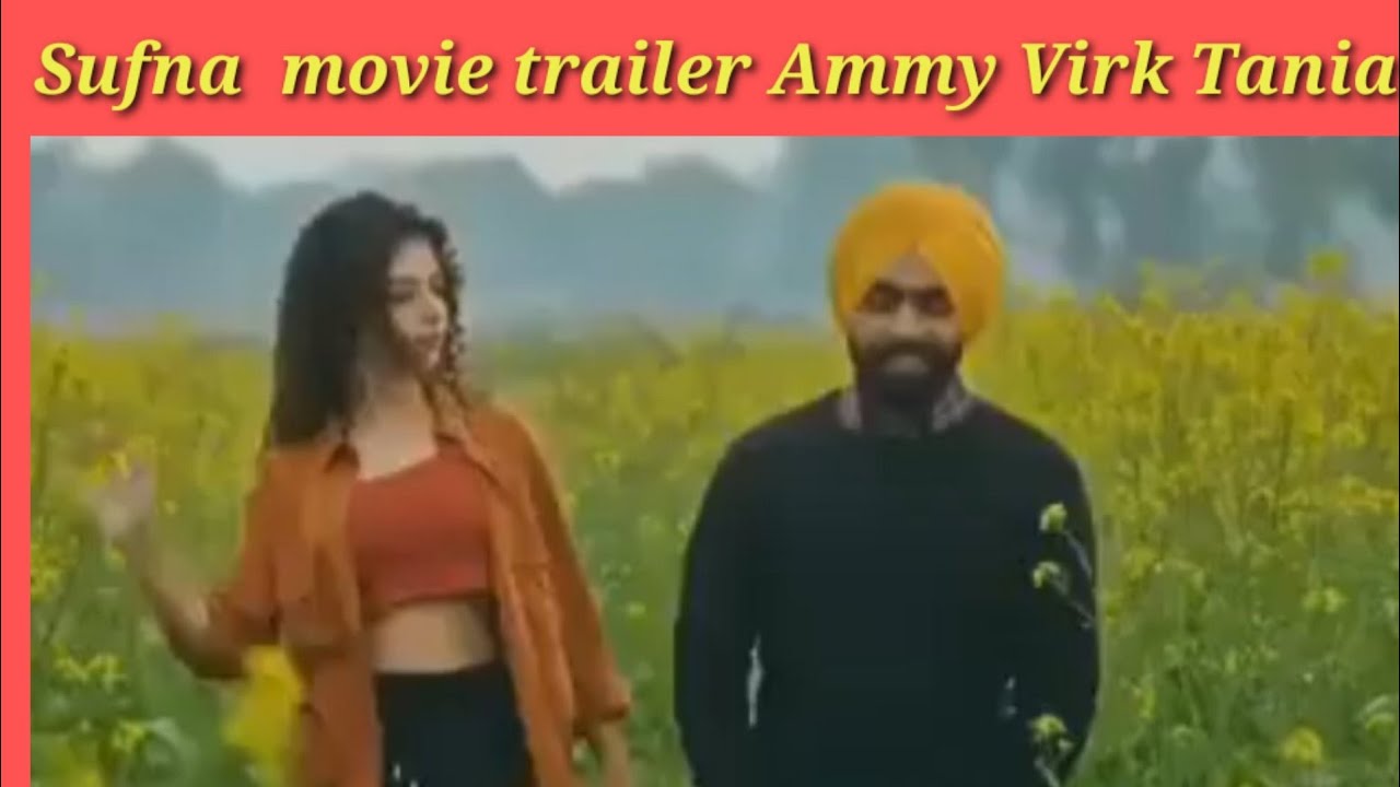 Sufna movie trailer ! Ammy Virk ! Tania ! BPraak ! Speed record ...