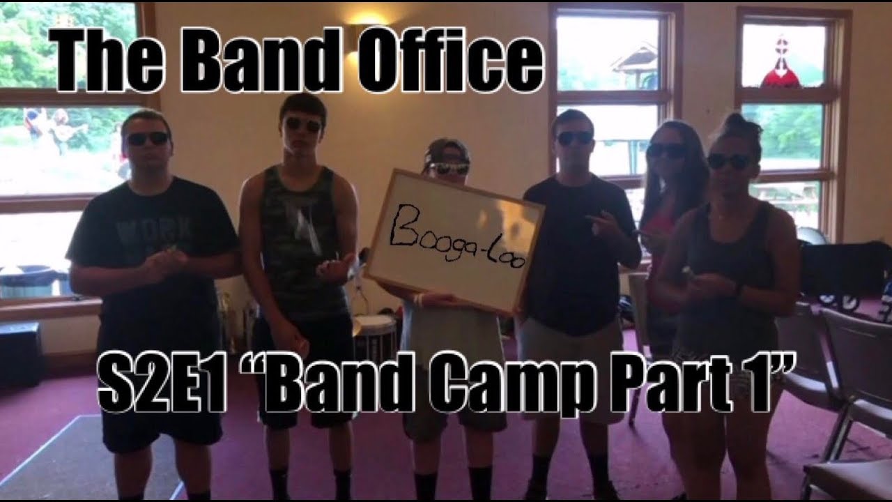 The Band Office S2E1 "Band Camp Part 1" - YouTube