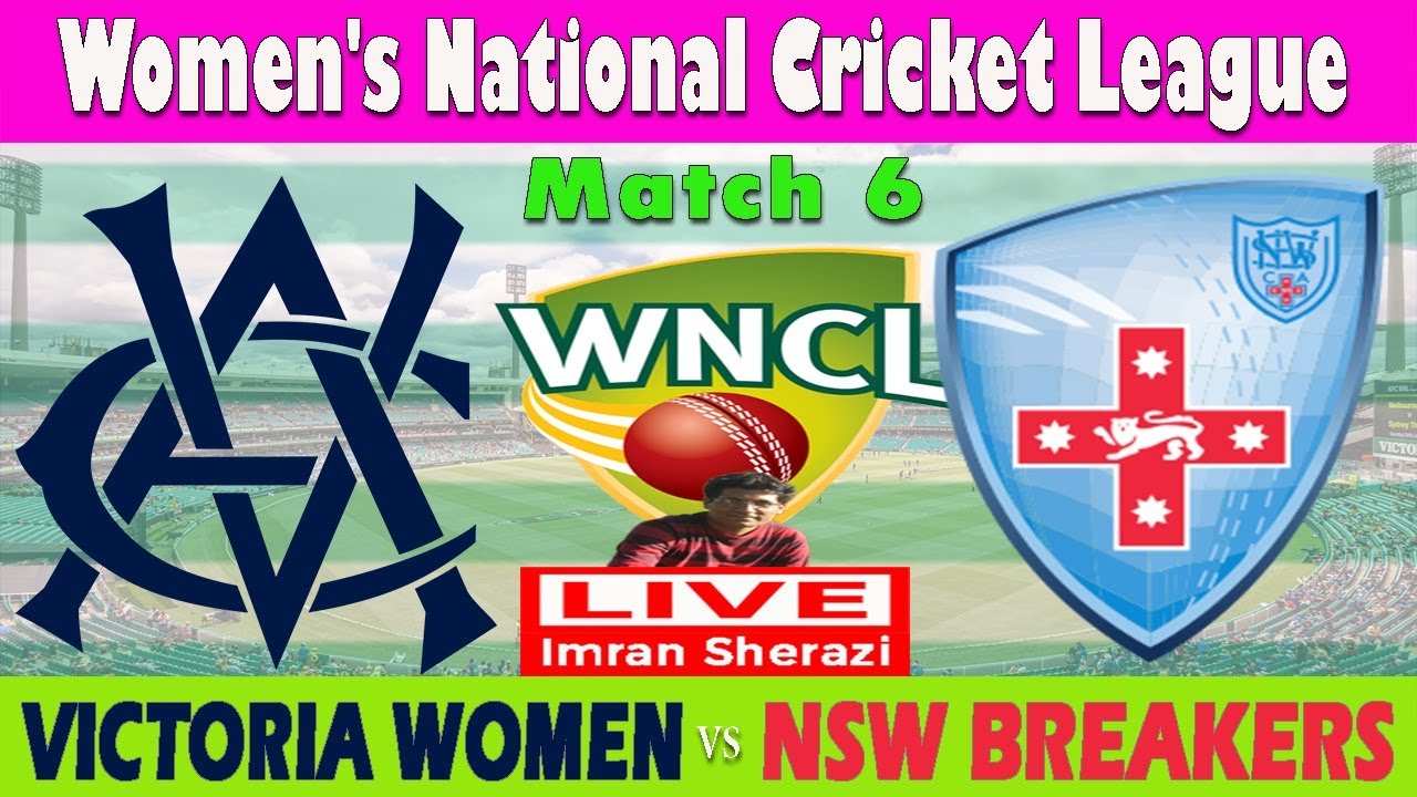 Live VCT W vs NSW W | Victoria Women vs New South Wales Breakers | VIC ...