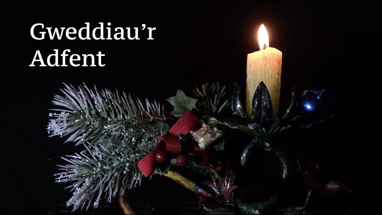 Gweddi'r Adfent 1 - YouTube