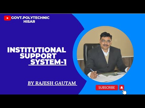 Institutional Support System Part - 1 || By Rajesh Gautam || GP Hisar ...