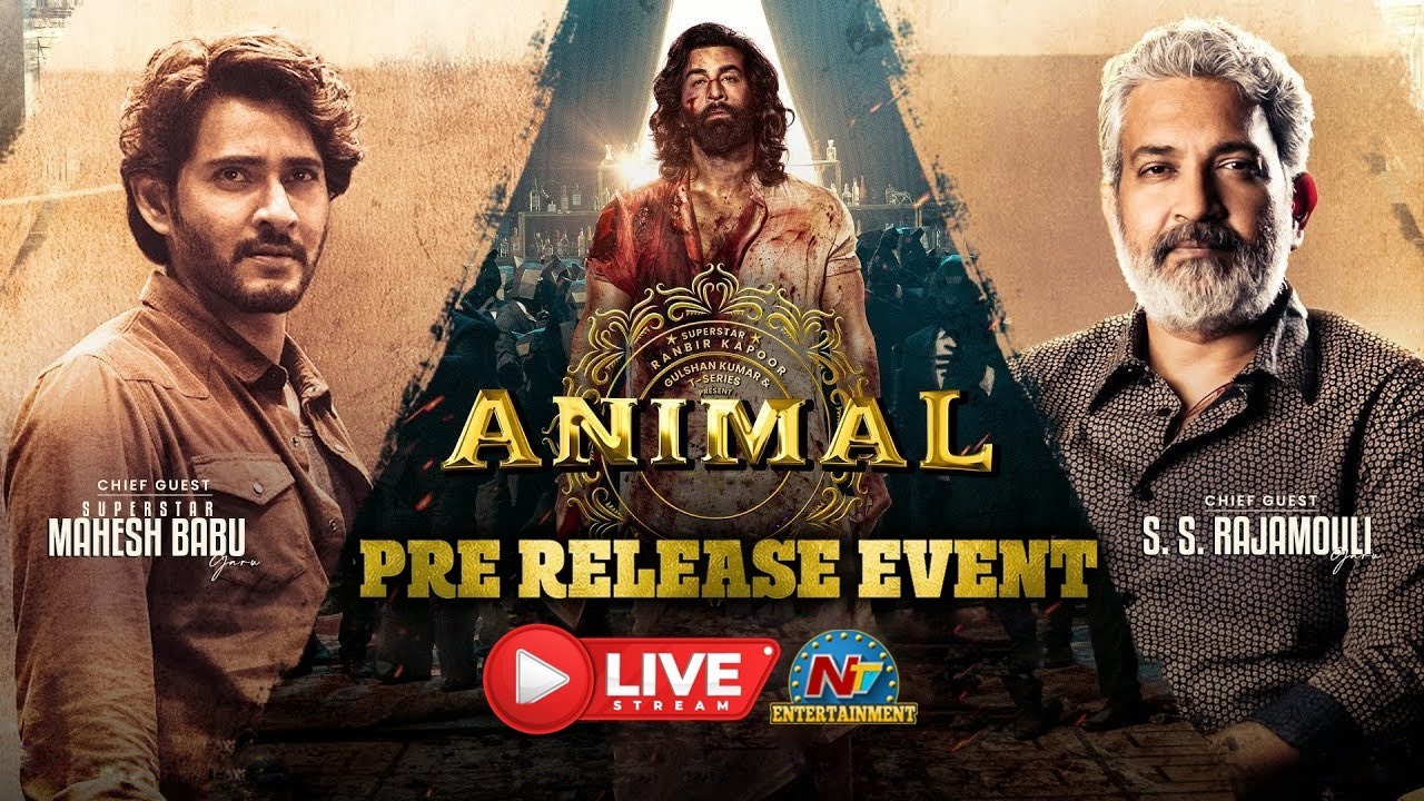 Animal Movie Pre Release Event Live | Mahesh Babu | Ranbir Kapoor | SS ...