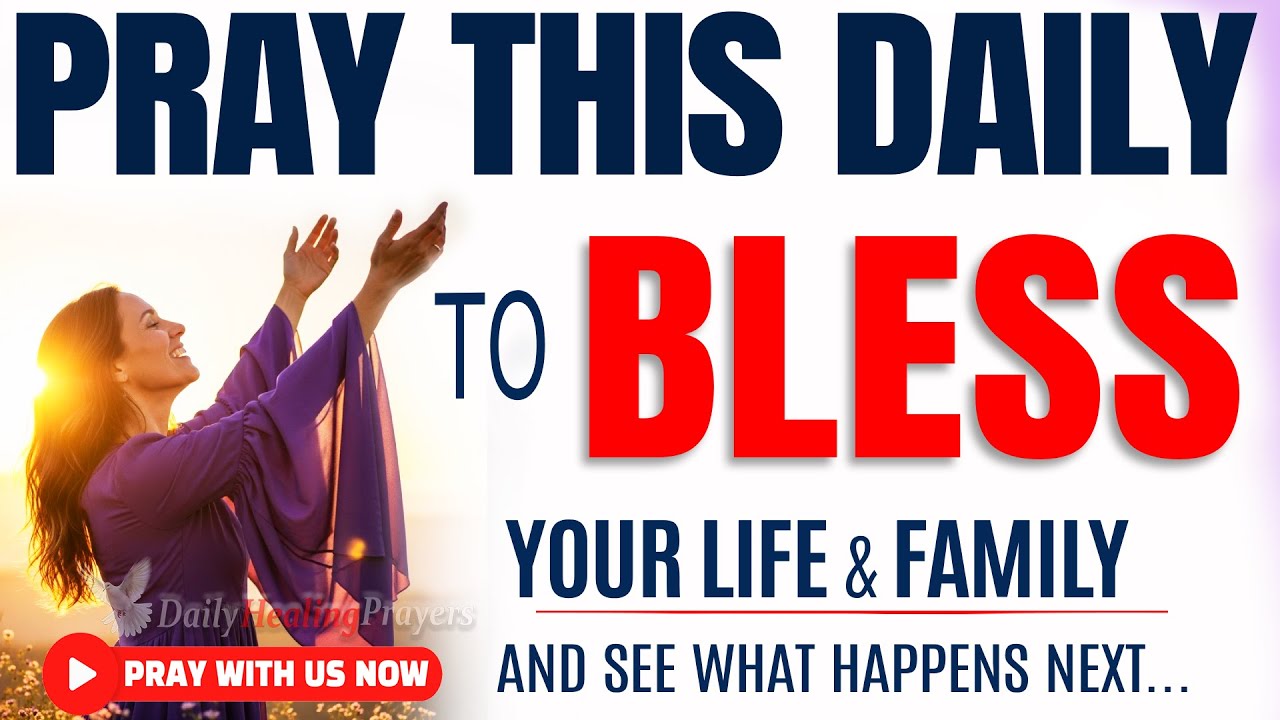 PRAY THIS POWERFUL Blessing Prayer for Your Breakthrough Listen Every ...