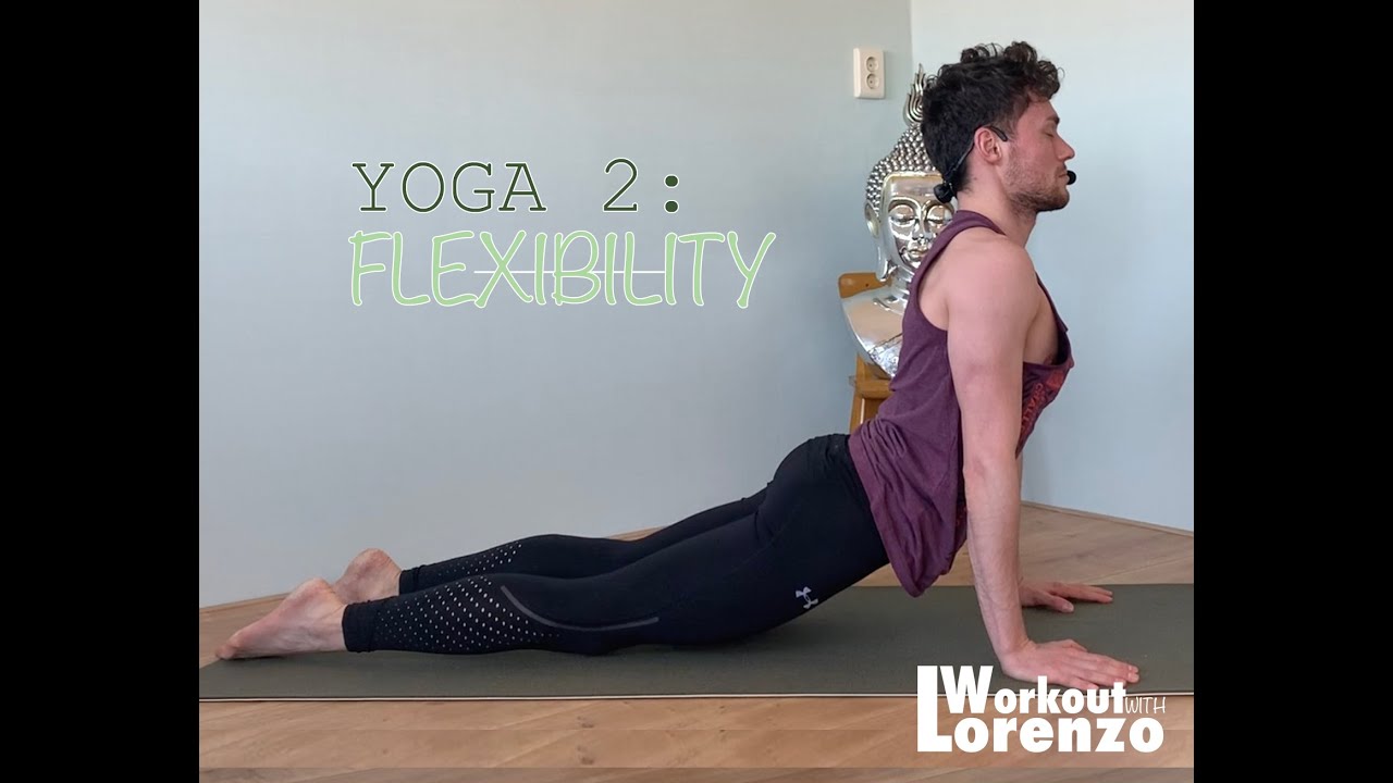 YOGA 2: Flexibility - Workout With Lorenzo - YouTube