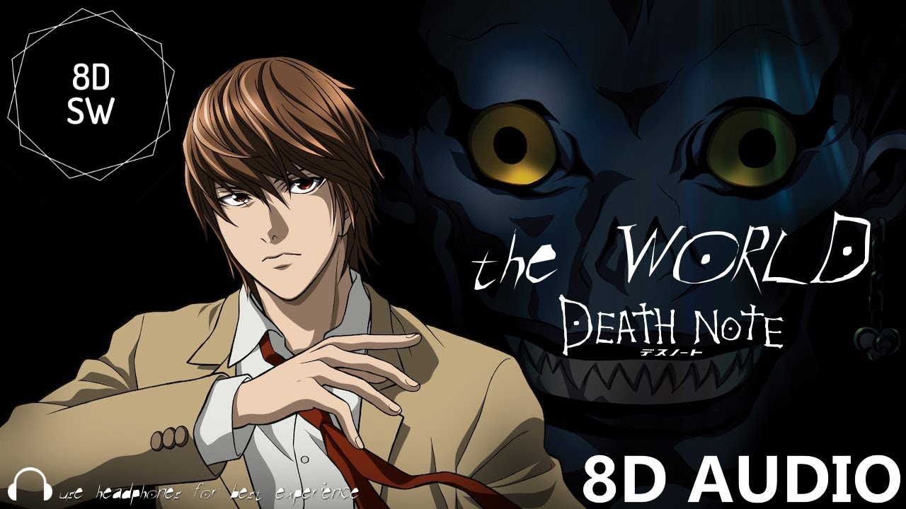 The WORLD - Death Note OP (8D Audio) - YouTube