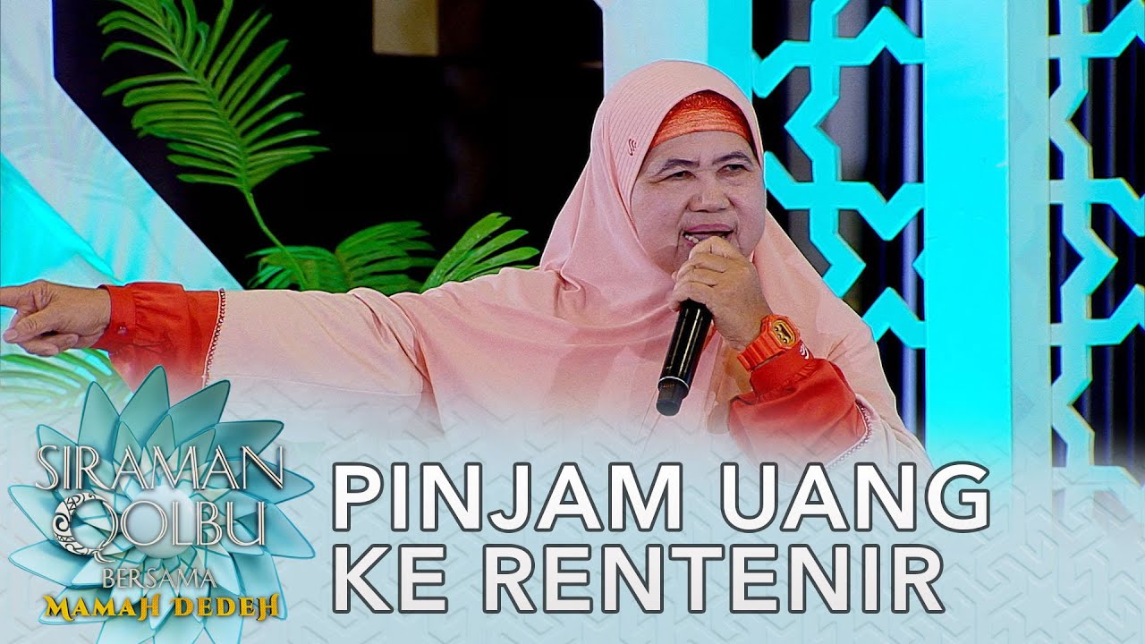 Bank Emok Atau Keliling Sama Saja Rentenir Siraman Qolbu Mamah Dedeh Youtube