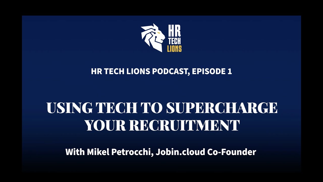 HR Tech Lions Podcast Episode 1 | Jobin.cloud | Using Tech to ...