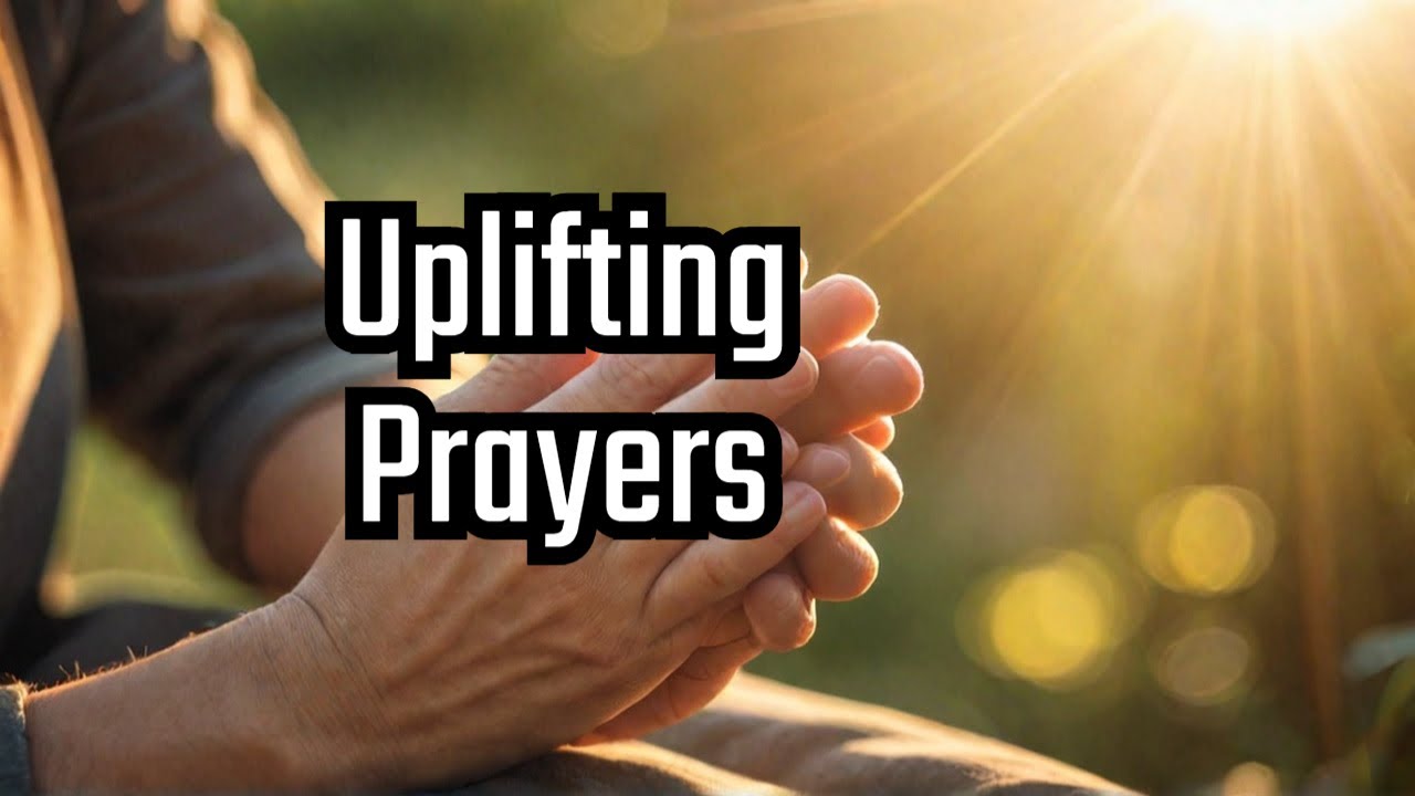 Top 5 Christian Prayers to Uplift Your Spirit - YouTube