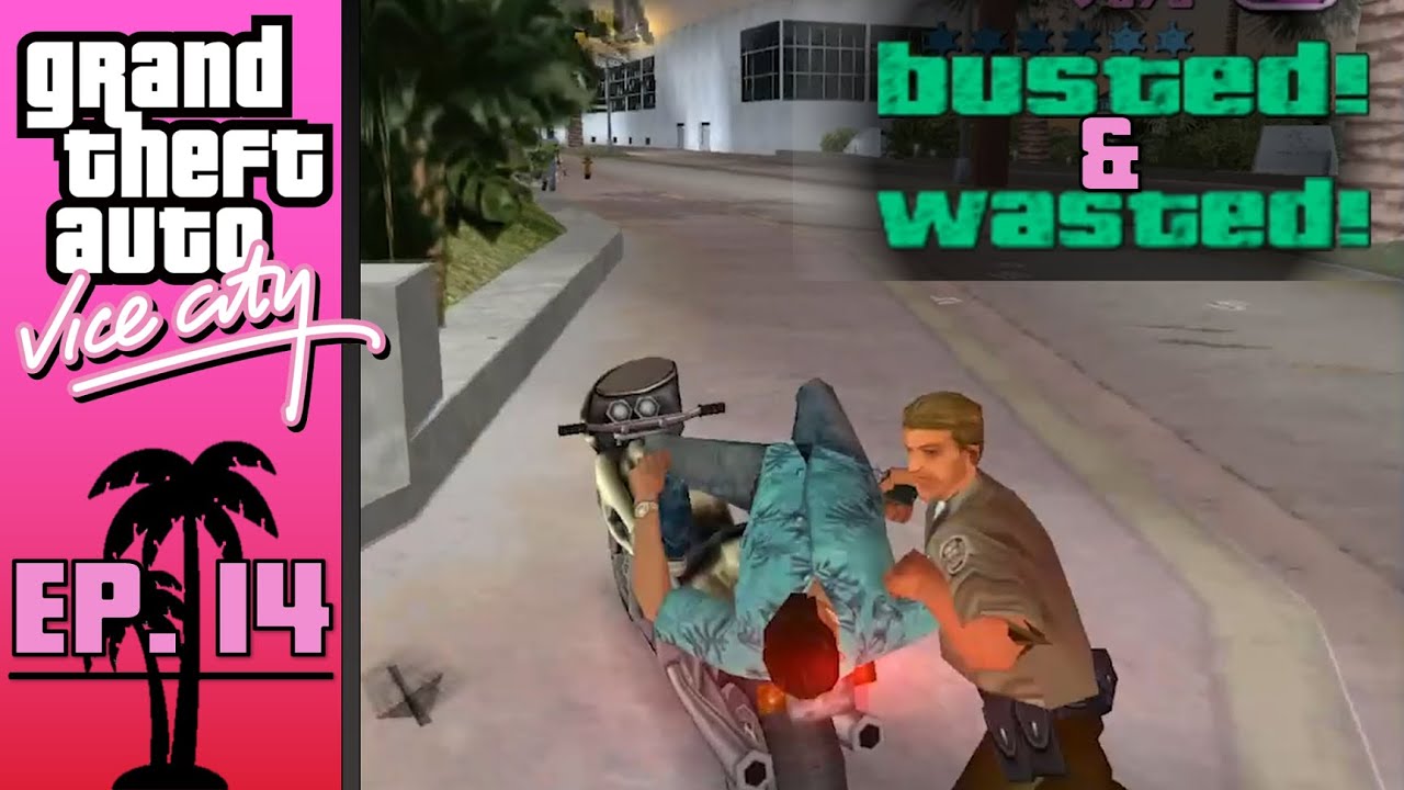 Busted! & Wasted! 🌴 Ep. 14 🌴 Vice City - YouTube