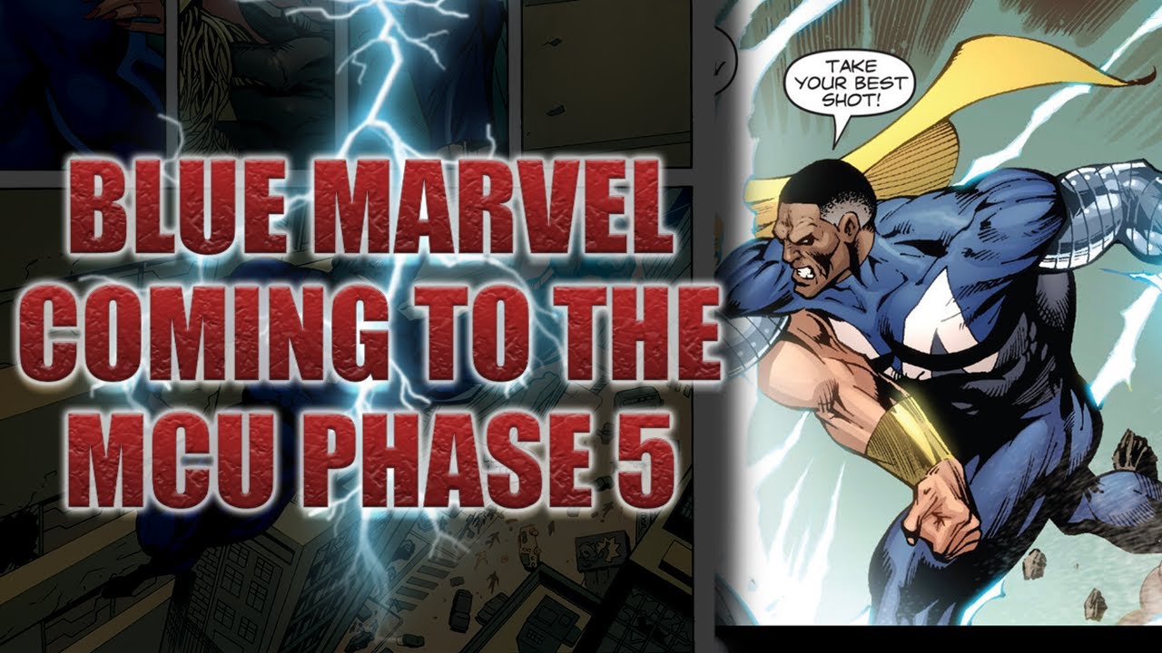 Blue Marvel Coming to the MCU In Phase 5 - YouTube