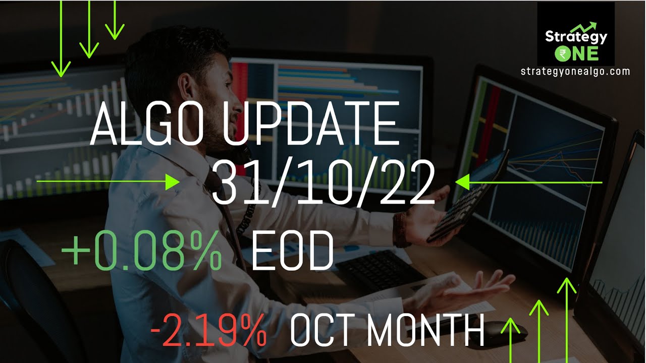 Algo Update 31/10/22 | StrategyOne Algo - YouTube