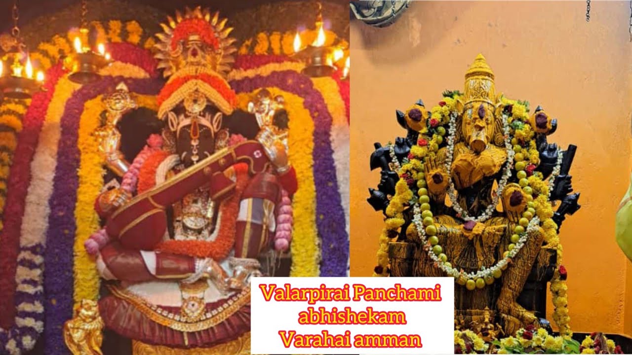 valarpirai Panchami alankaram abhishekam varahai Amman in temple ...