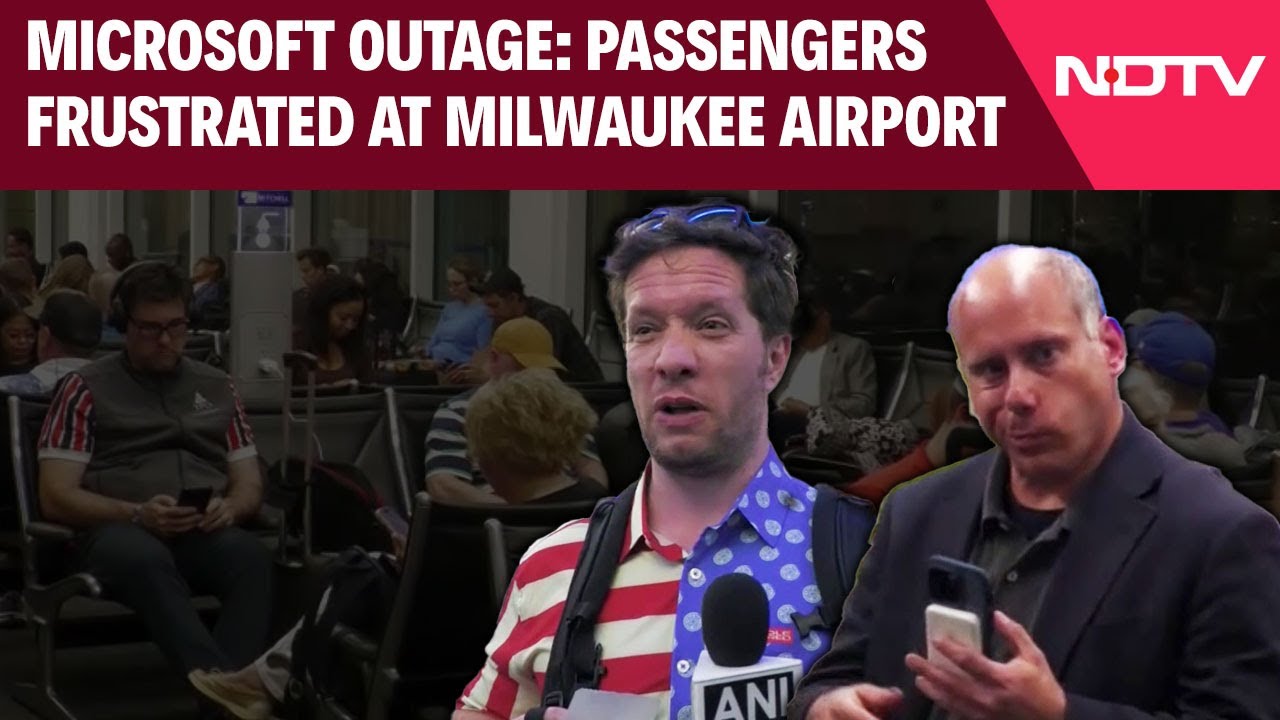 Microsoft Outage | Passengers Frustrated At Milwaukee Airport As ...